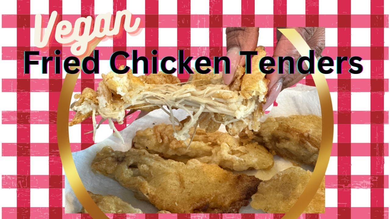 Vegan Fried Chicken Tenders | 4 ingredients | Authentic Texture & Taste ...