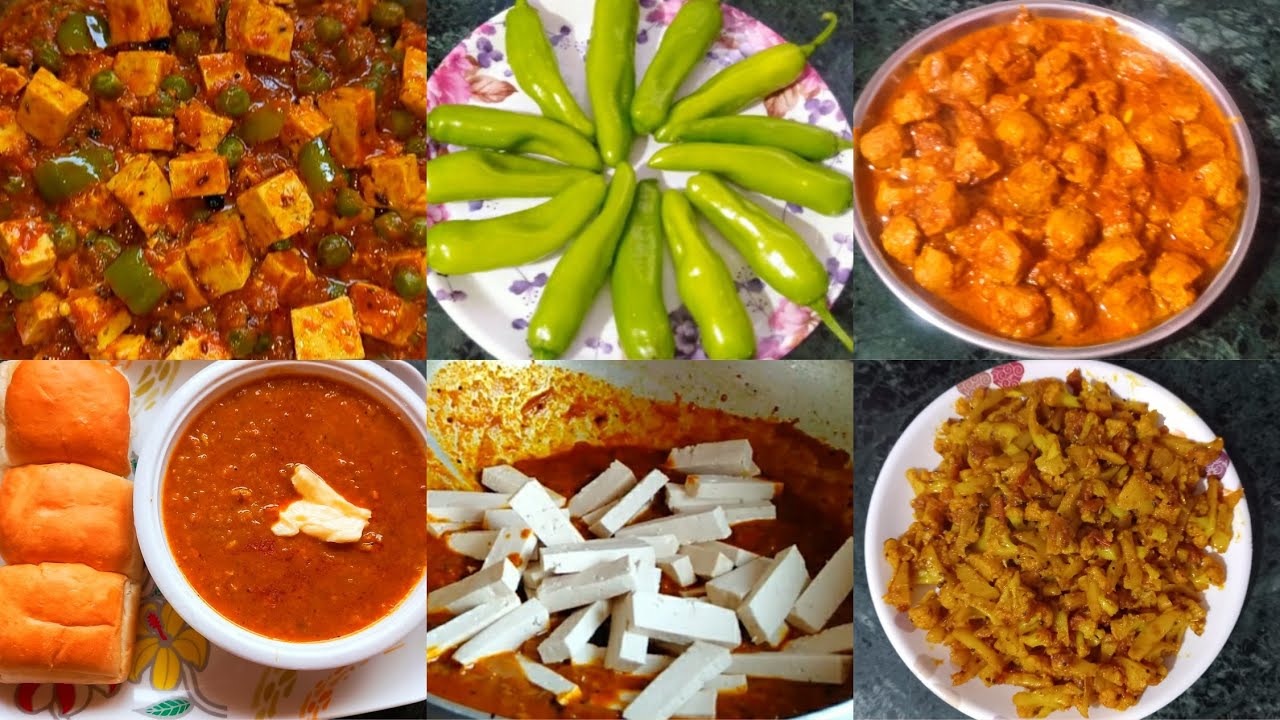 6 Type Sabji recipe | Matar paneer | Bharwa mirchi | Paneer tikka ...