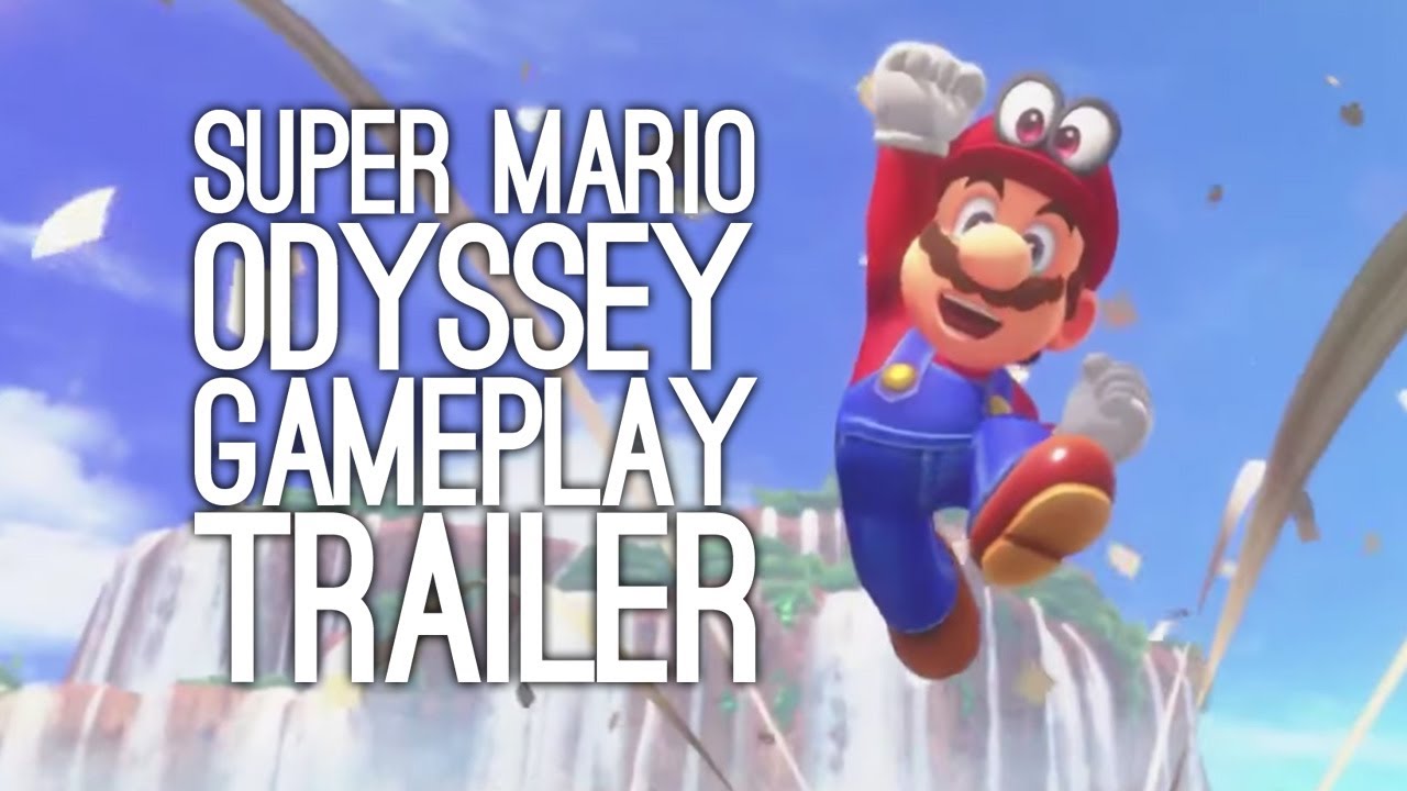 Mario Odyssey Gameplay Trailer: Super Mario Odyssey Gameplay Trailer at ...