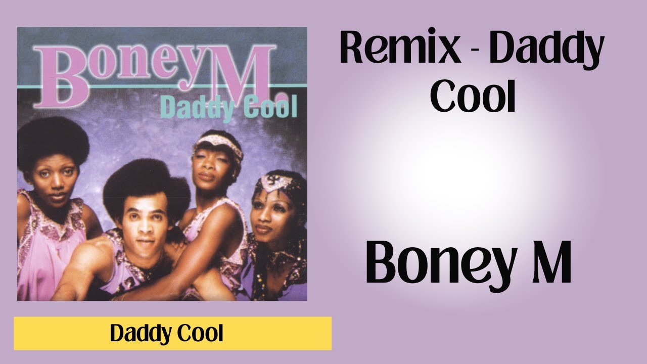 Remix Boney M - Daddy Cool - YouTube