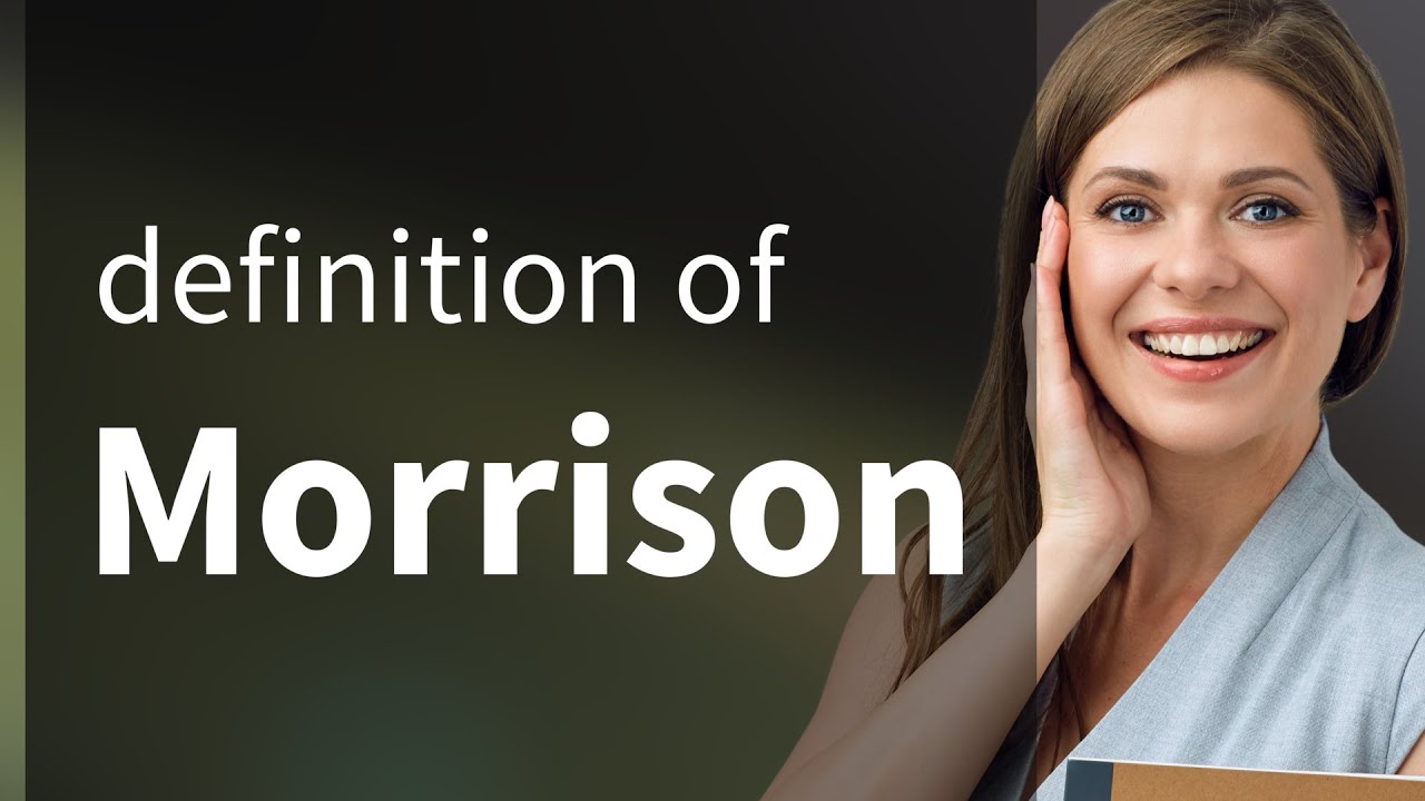 Morrison — what is MORRISON definition - YouTube