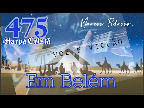 Harpa Cristã 475. Em Belém. Letra e cifras - YouTube