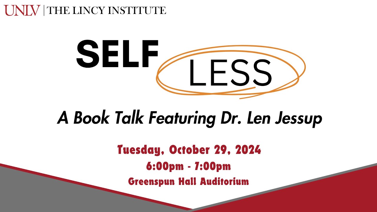 Self Less: A Book Talk Featuring Dr. Len Jessup - Oct. 29, 2024 - YouTube