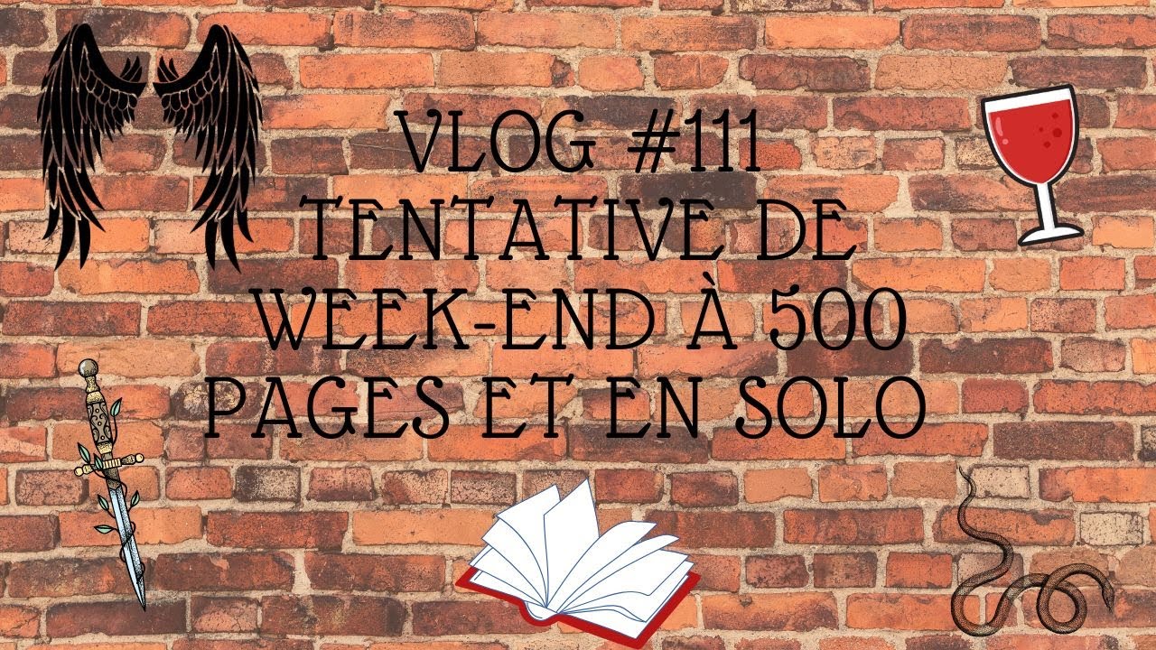 Vlog #111 : 📖Tentative de week-end à 500 pages et en solo 📖 - YouTube