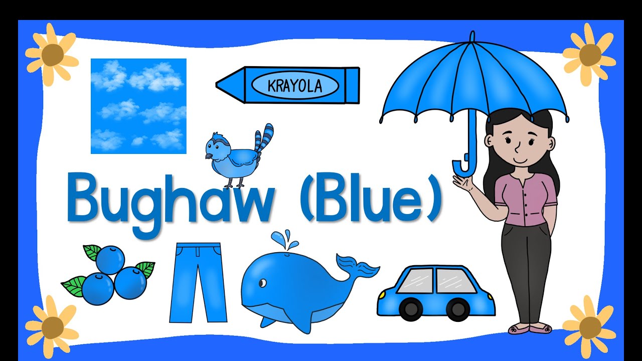 Kulay Bughaw o Kulay Asul || Color Blue || Learning Colors - YouTube