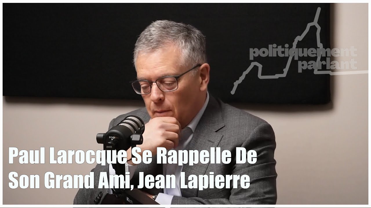 Paul Larocque Se Rappelle De Son Grand Ami, Jean Lapierre (Extrait Complet) - YouTube