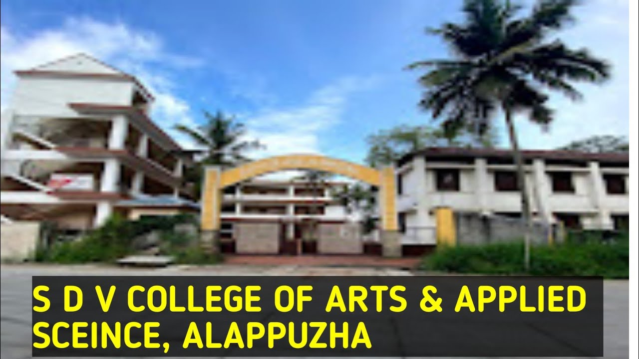 S D V College of arts & applied sceince, Alappuzha - YouTube