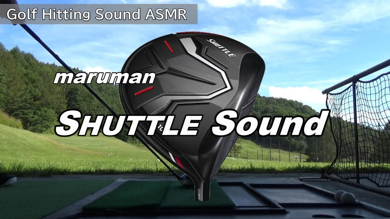 maruman SHUTTLE Driver SOUND - YouTube