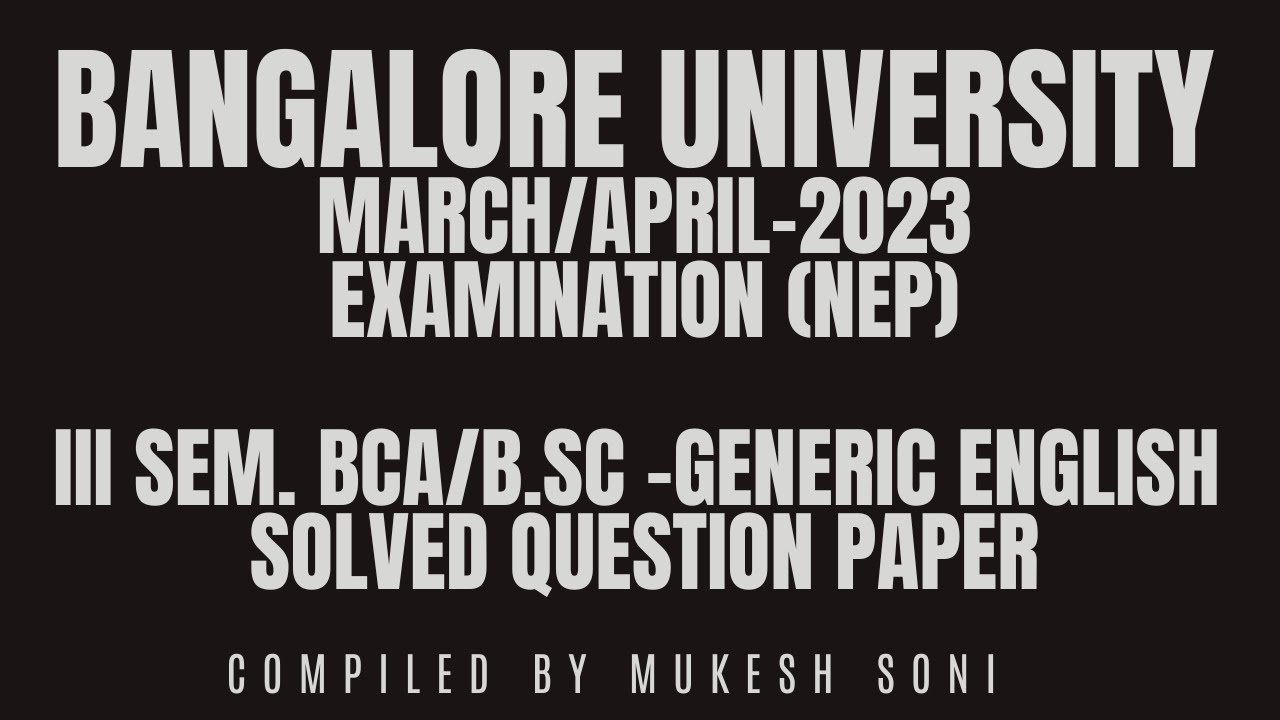 BU-MARCH-23 III SEM BCA/BSC SOLVED QUESTION PAPER-GENERIC ENGLISH - YouTube