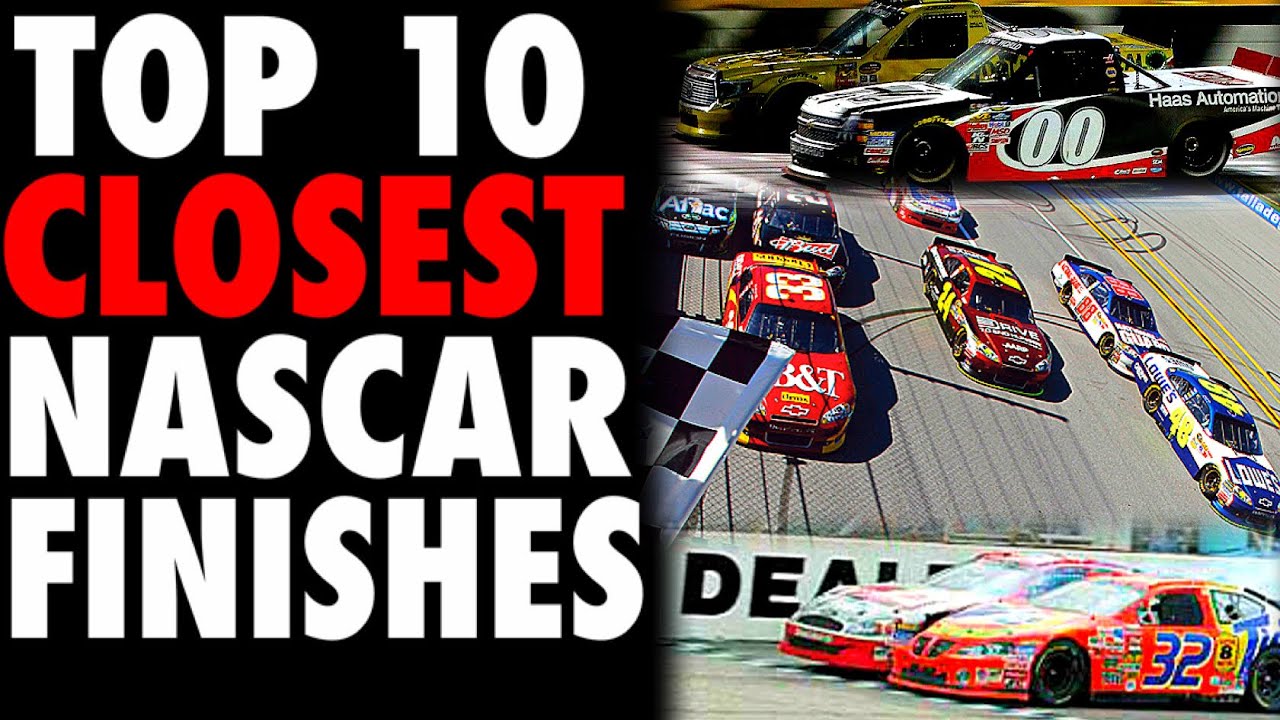 Top 10 CLOSEST NASCAR Finishes - YouTube