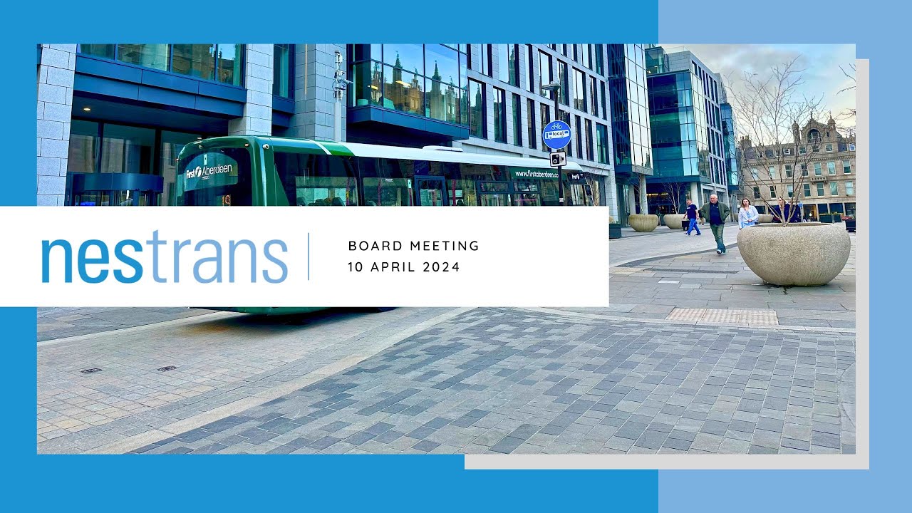 Nestrans Board Meeting 10 April 2024 - YouTube