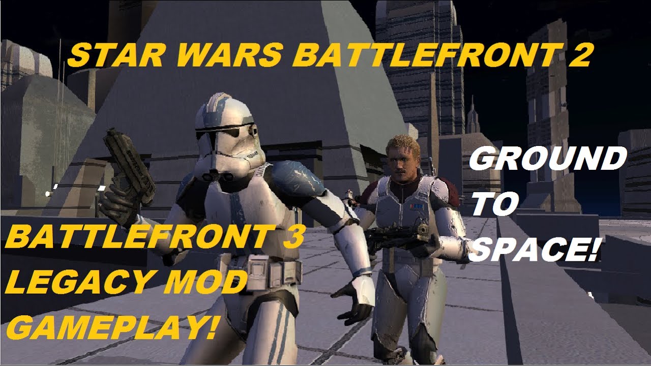 Star Wars Battlefront II Modded - Battlefront III Legacy Mod Gameplay ...