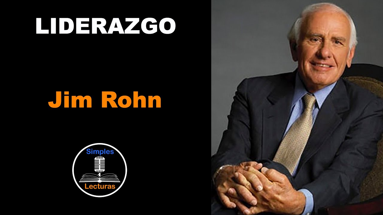Líder y Liderazgo - Jim Rohn - YouTube