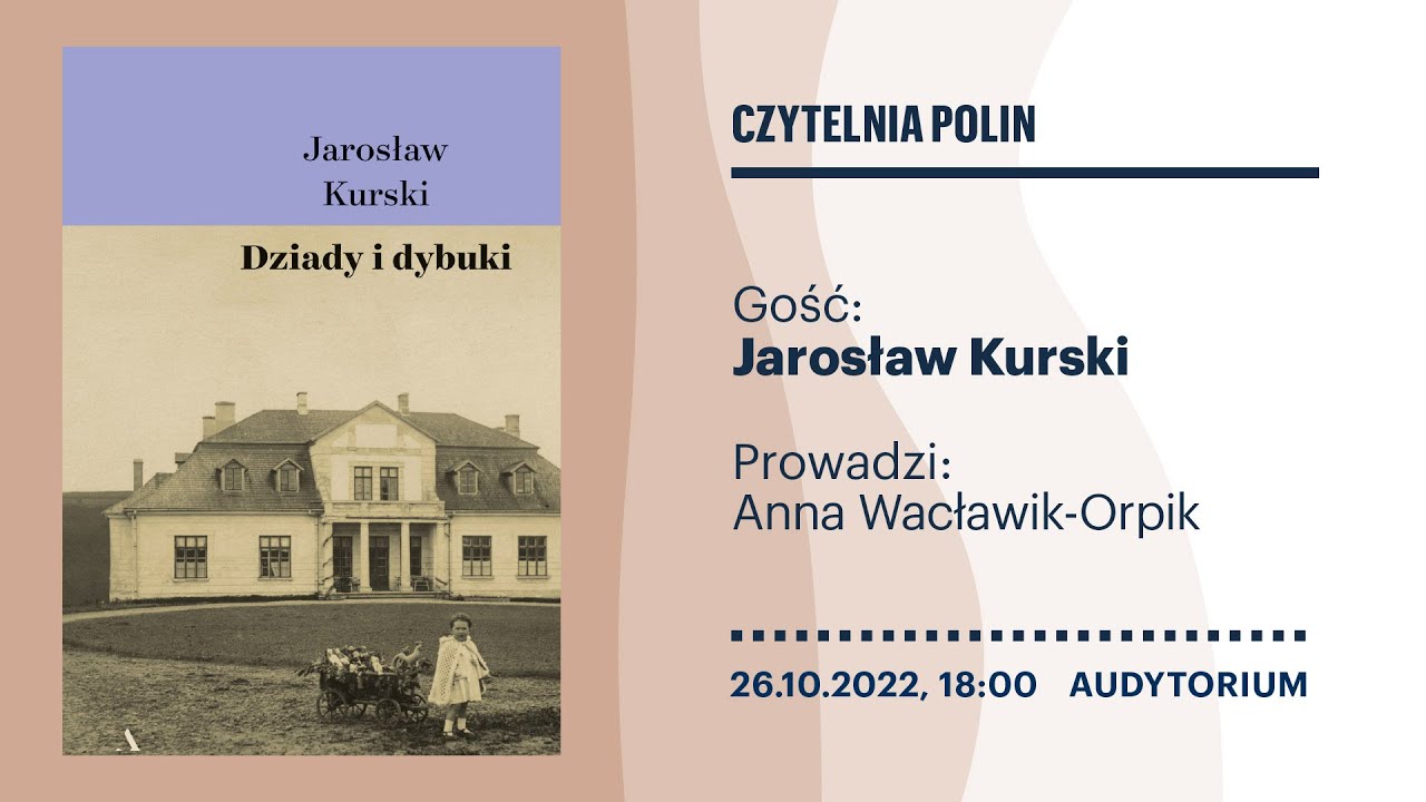Czytelnia POLIN | Jarosław Kurski "Dziady i dybuki" - YouTube
