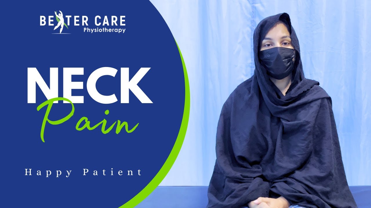 Neck Pain | Patient Review | Better Care Physiotherapy - YouTube