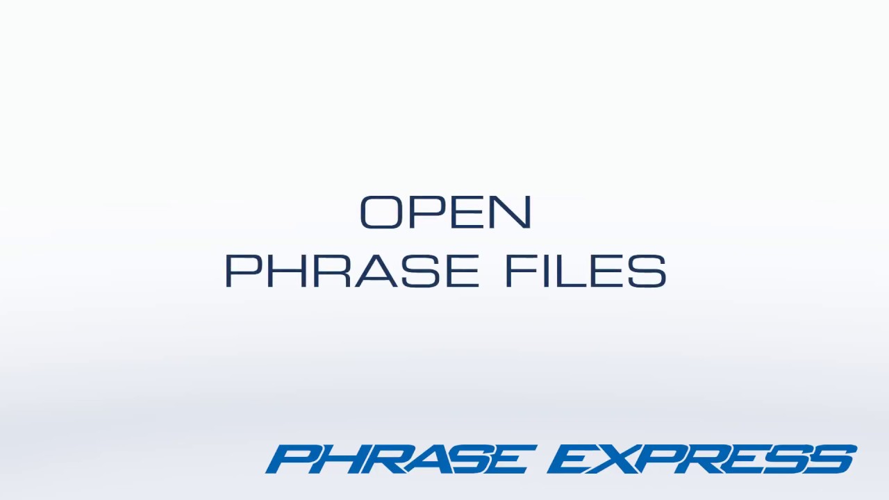 How to open an existing phrase file - YouTube
