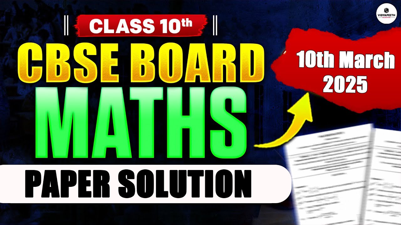 🔴 MATHS | Class 10th Board Exam 2025 📝 | Complete Paper Solution (10th ...