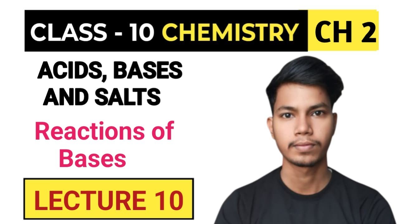 Reactions of Bases Class 10 | Chemical Properties of Bases Class 10 ...