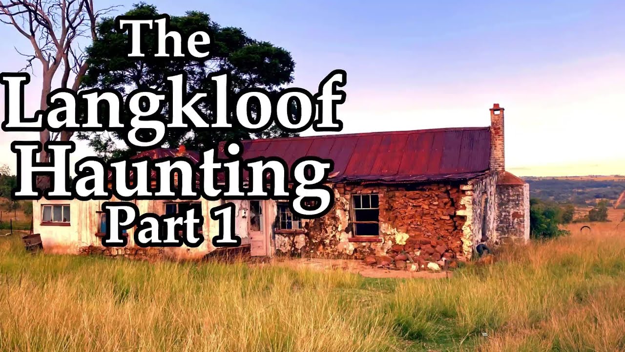 The Langkloof Farm Haunting - Part 1 - YouTube