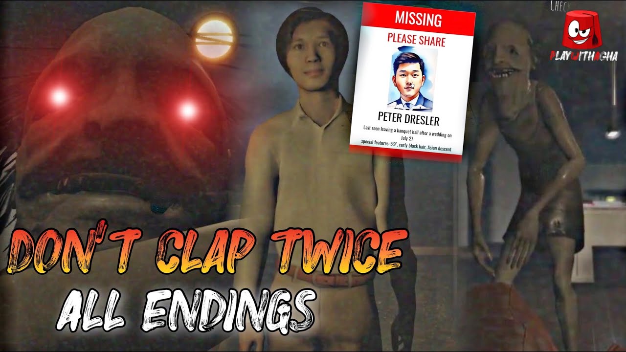 Short Creepy Stories Don't Clap Twice All Endings [Full Walkthrough ...