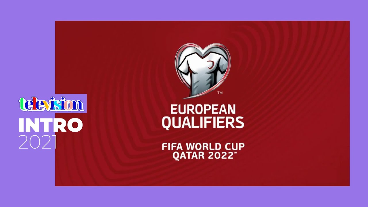 UEFA European Qualifiers : FIFA World Cup Qatar 2022 (Intro : TF1+TFX ...
