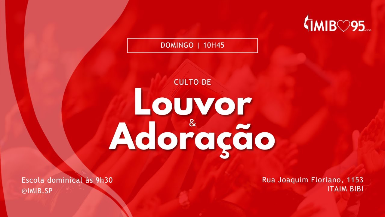 IMIB | Culto de Aniversário de 96 anos | Domingo 26/10/2025 - 10h45 ...