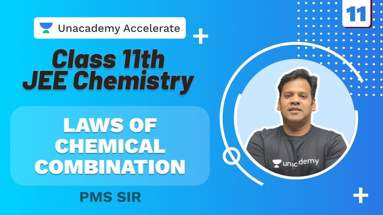 Laws of Chemical Combination | JEE Chemistry | Class 11 | PMS Sir ...