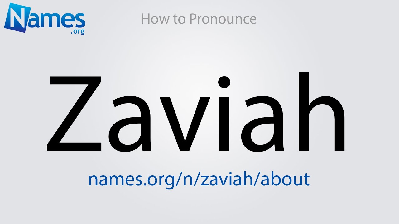 How to Pronounce Zaviah - YouTube