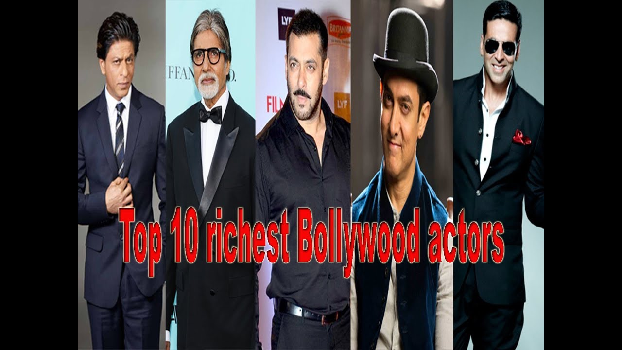 Top 10 Richest Bollywood Actors Net Worth 2018 - YouTube
