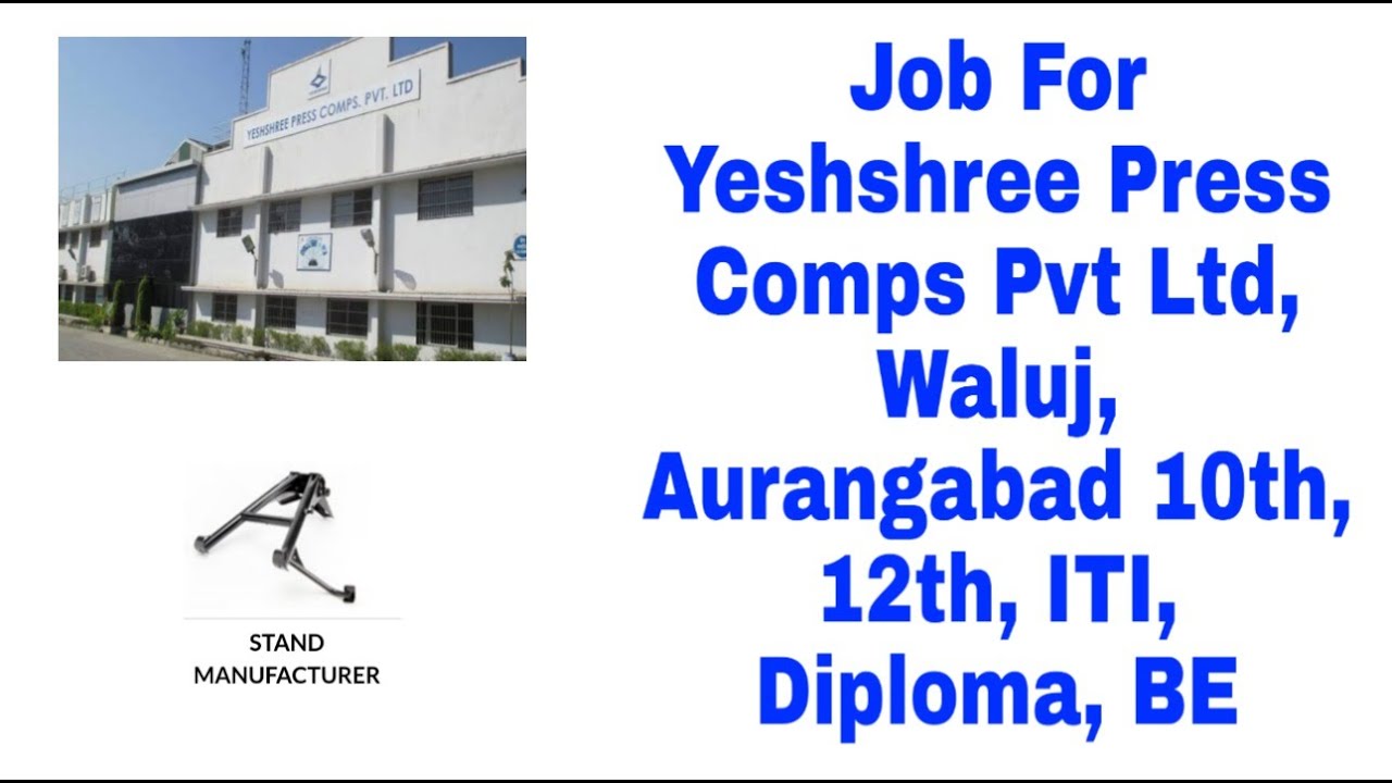 Job For Yeshshree Press Comps Pvt Ltd, Waluj, Aurangabad 10th, 12th ...