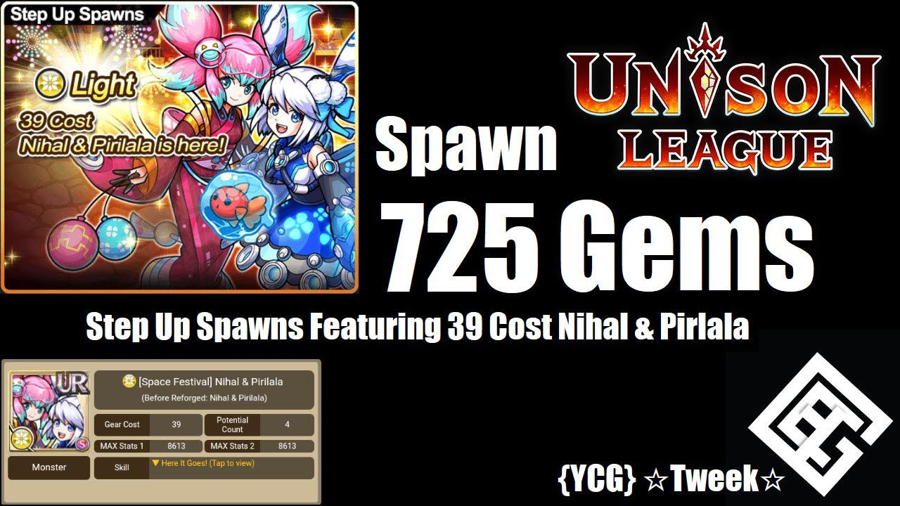 [Unison League] Spawn: Step Up Spawns Featuring 39 Cost Nihal ...