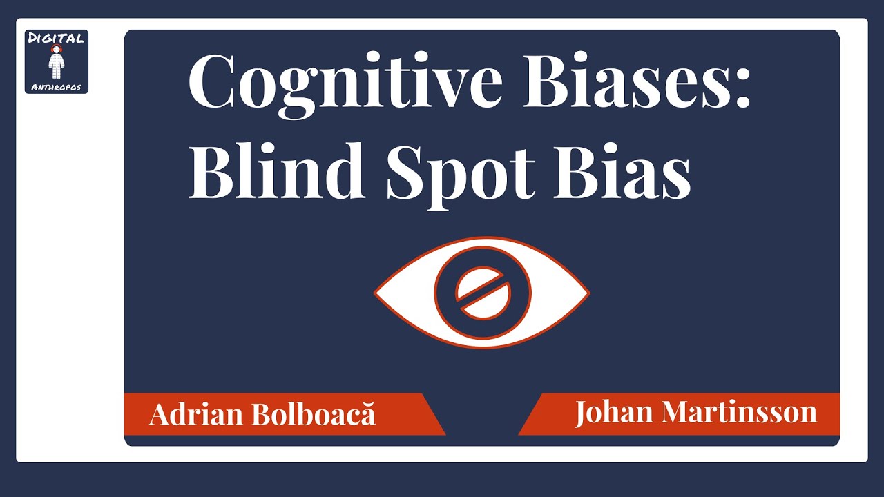 Cognitive Biases: Blind Spot Bias - YouTube