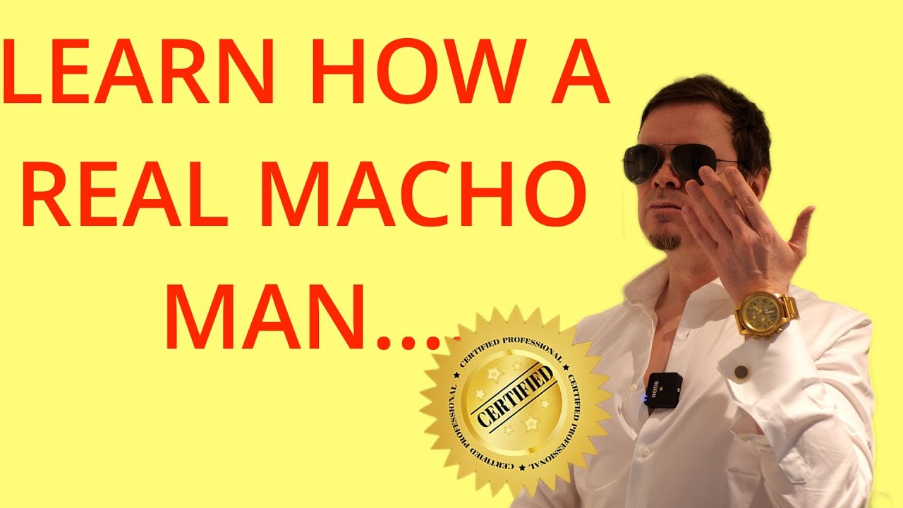 Learn how a REAL MACHO MAN.... super beginner English. Comprehensible ...