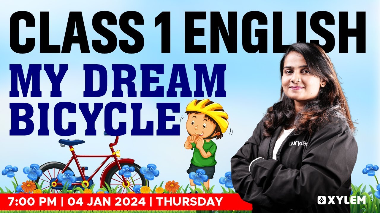 Class 1 English | My Dream Bicycle | Xylem Class 1 - YouTube