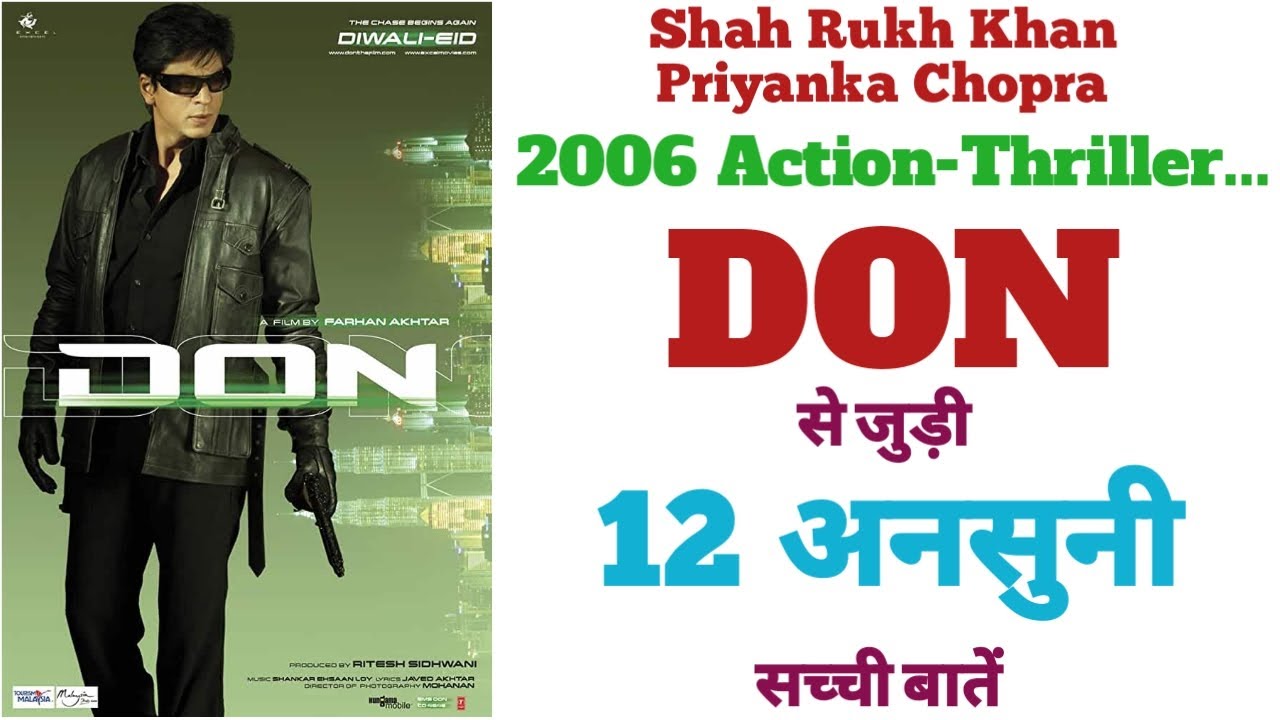 Don 2006 Movie Unknown Facts Trivia Shah Rukh Khan Priyanka Chopra ...