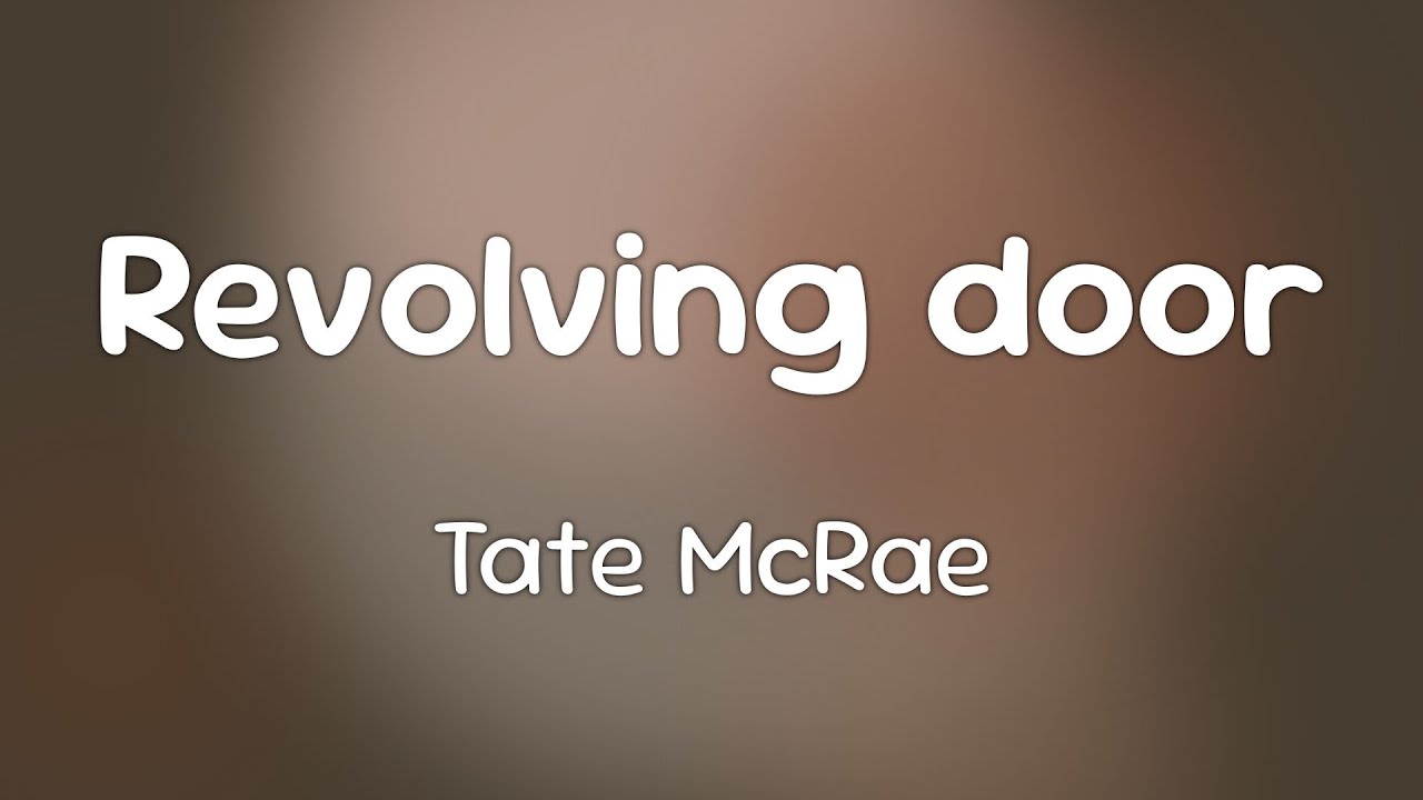 Revolving door - Tate McRae [Lyrics] - YouTube