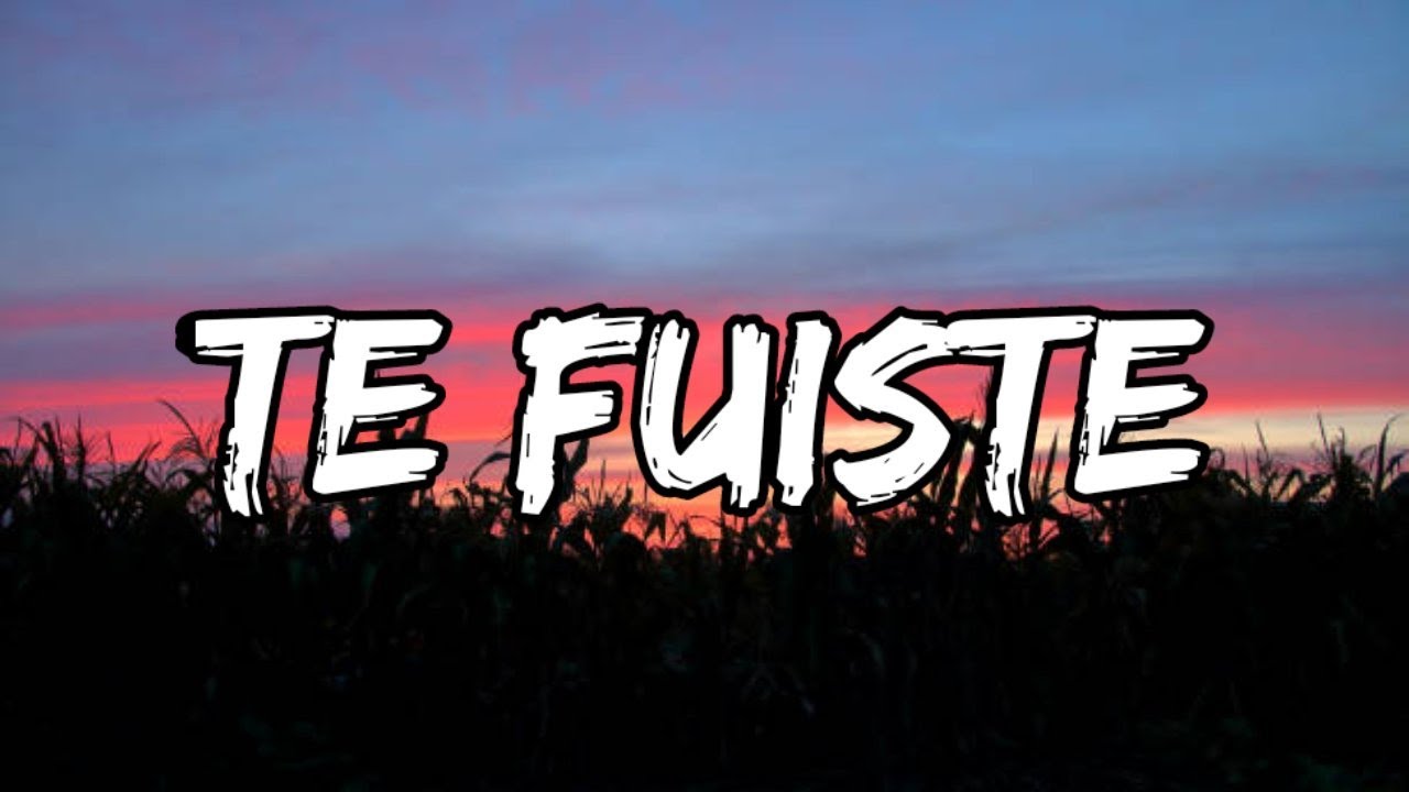 Wisin & Yandel, Jay Wheeler - Te Fuiste (Letra_Lyrics) _ La Última ...