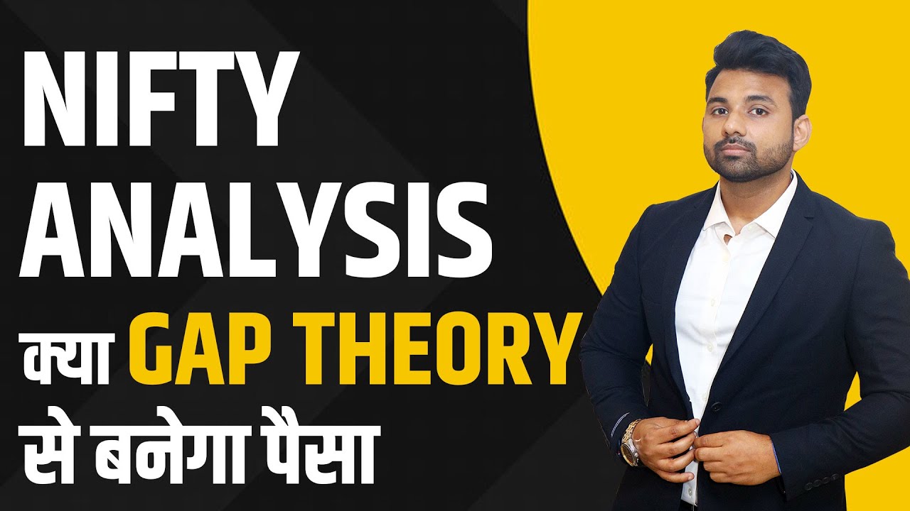 Gap Theory Technical Analysis How To Use Gap Theory In Nifty Trading YouTube Gap Theory Technical Analysis How To Use Gap Theory In Nifty Trading YouTube