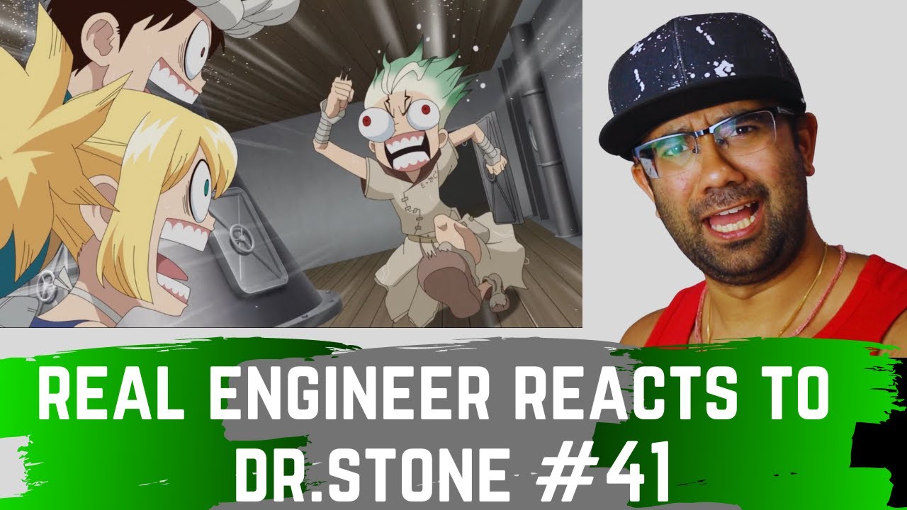 Real Engineer Reacts to Technology in Dr. Stone #41 - YouTube