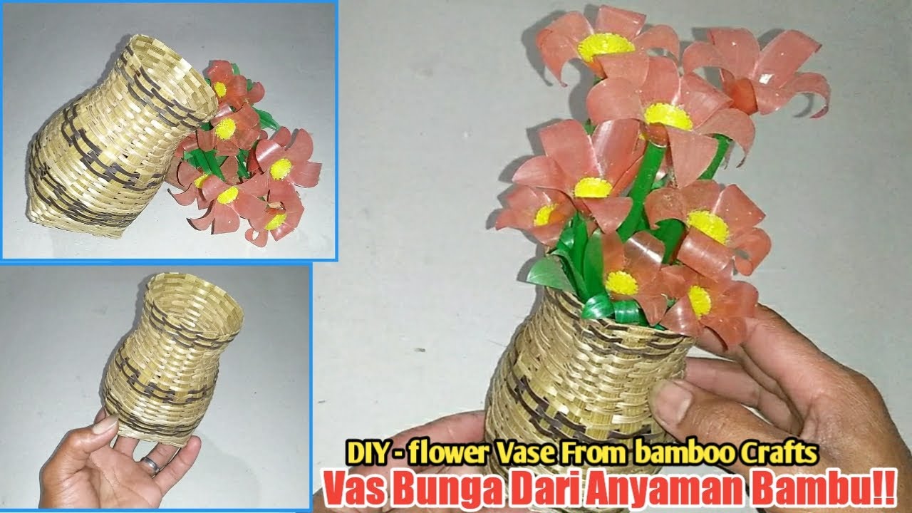 Cara Membuat Vas Bunga Dari Anyaman Bambu - YouTube