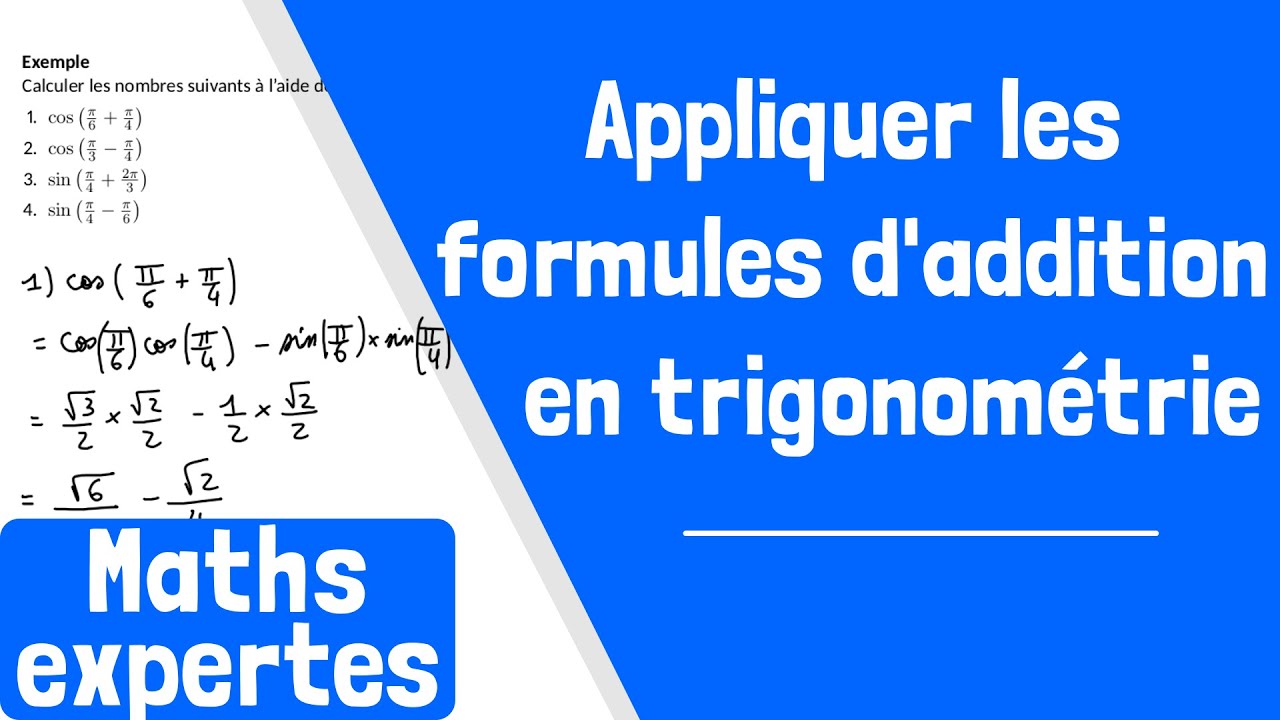Comment appliquer les formules d'addition en trigonométrie ? - YouTube