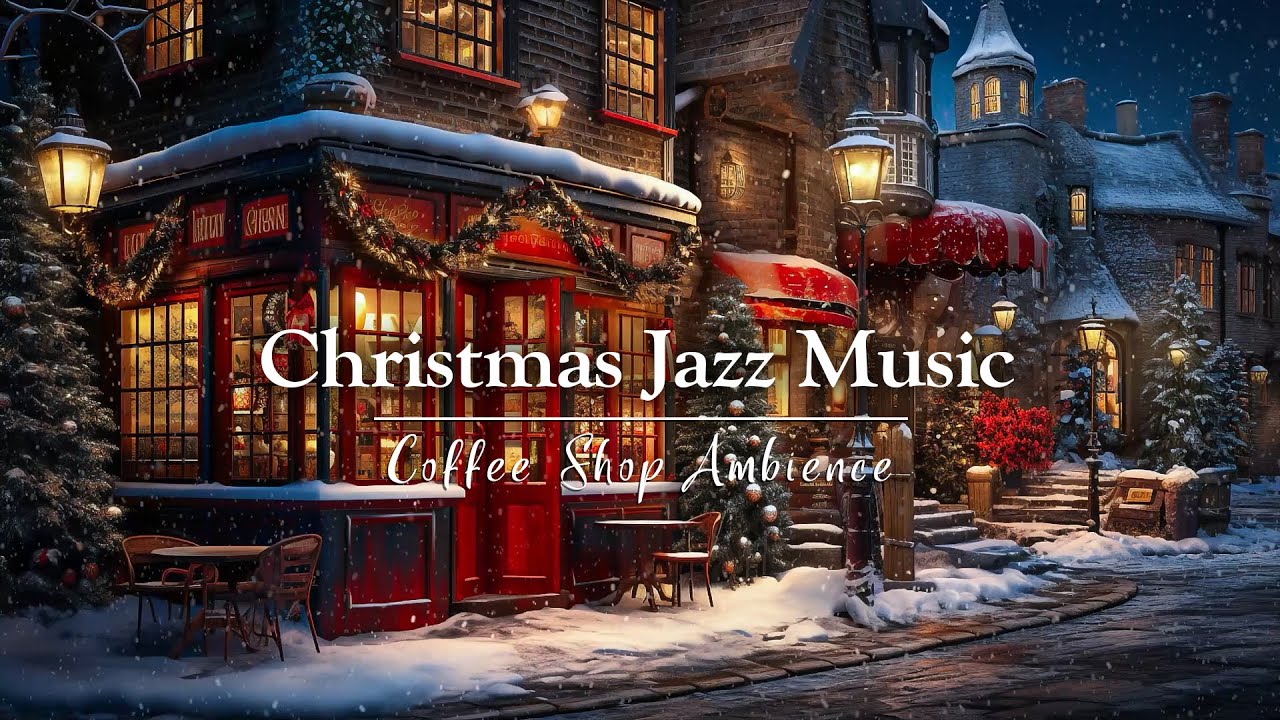 Snowy Christmas Night Ambience ☕ Relaxing Christmas Jazz Music to Focus ...