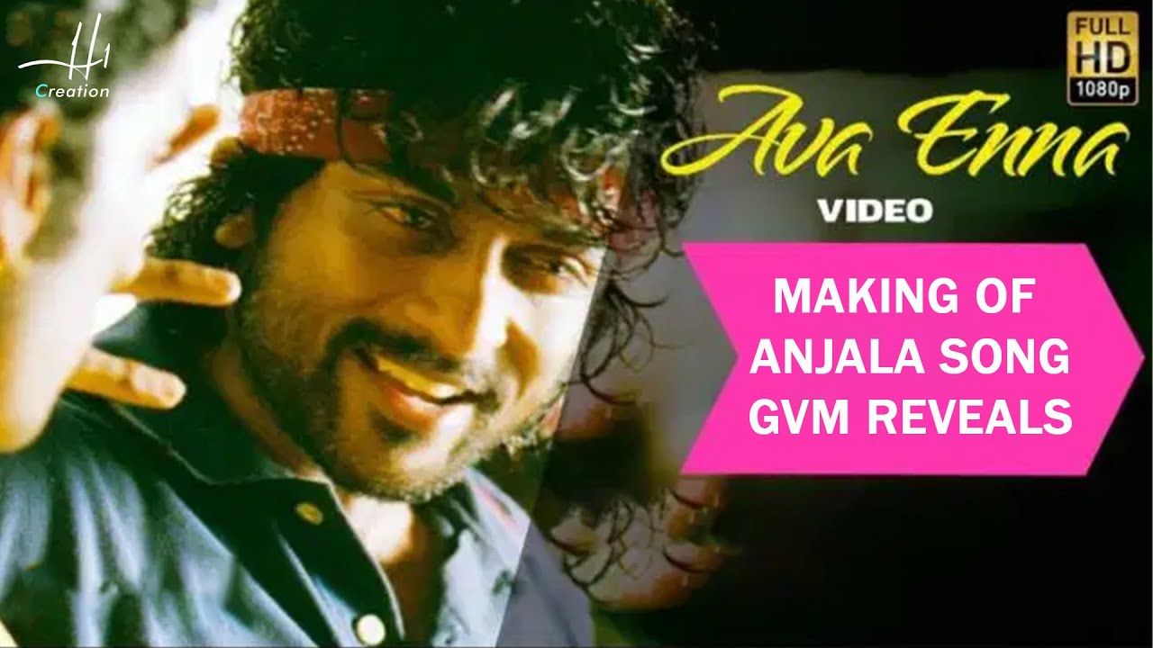 Ava Enna | GVM 1st Time Reveals The Making Of Anjala Song | Harris ...