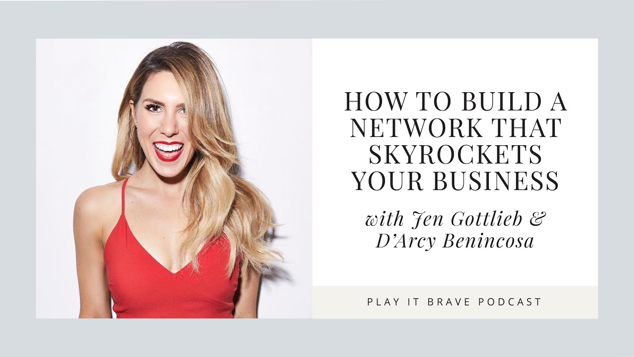 How to Build a Network that Skyrockets Your Business with Jen Gottlieb ...