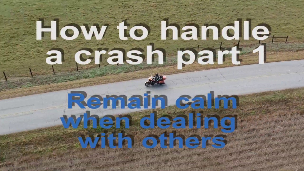 How To Handle A Crash Part 1 - Stay Calm - YouTube