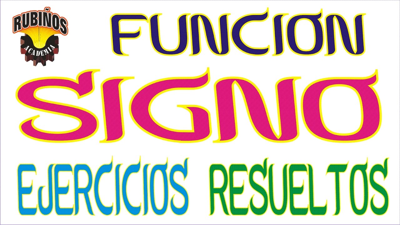 función signo - ejercicios resueltos de álgebra Rubiños - YouTube