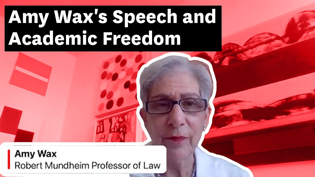 Amy Wax and the Limits of Academic Freedom - YouTube