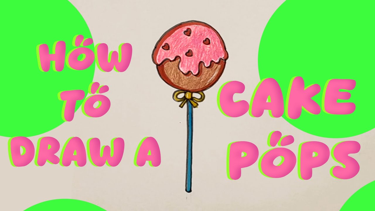 How To Draw A Cacke Pops | How to Draw A Easy Cake Pops | How To Draw ...