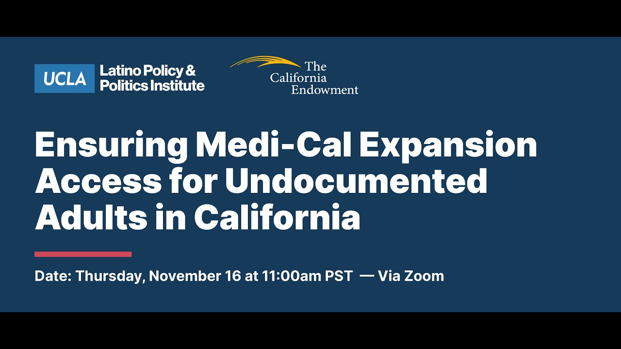 Ensuring Medi-Cal Expansion Access for Undocumented Adults in ...