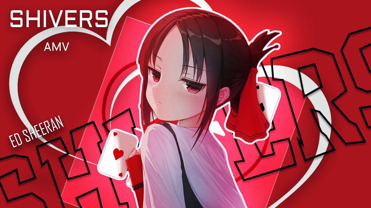 Shivers -「AMV」-「Anime MV」 - YouTube